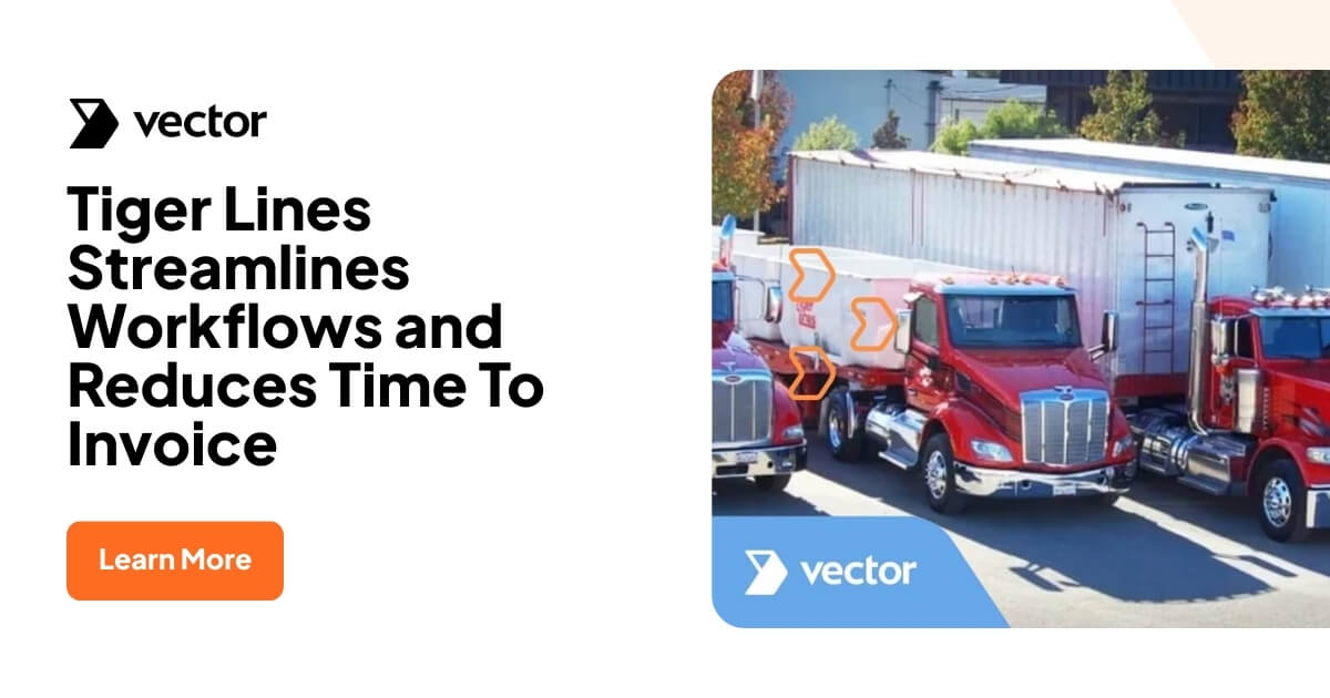 Tiger Lines Streamlines Workflows and Reduces Time To Invoice | Vector